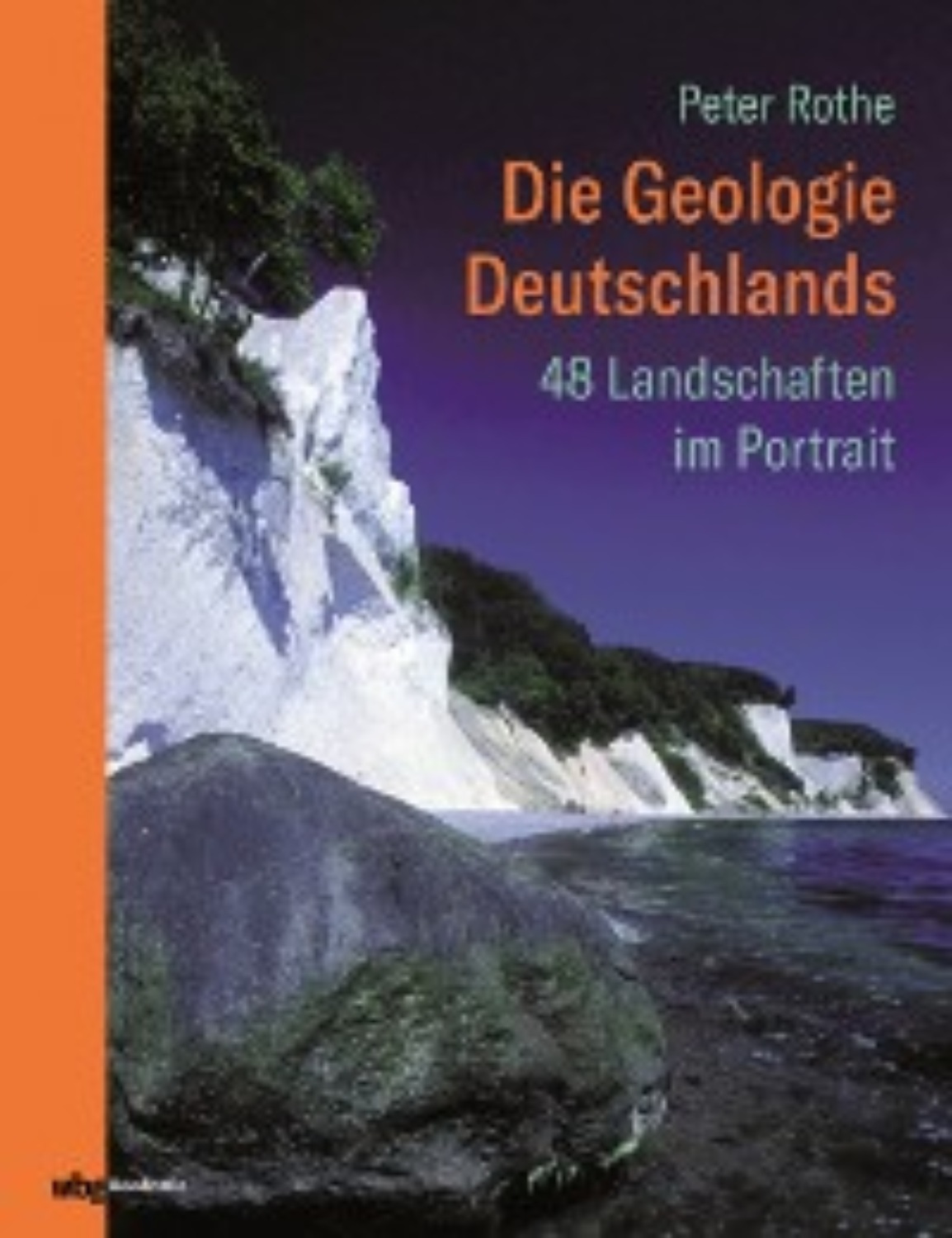 Die Geologie Deutschlands / 48 Landschaften im Portrait – eBook ...